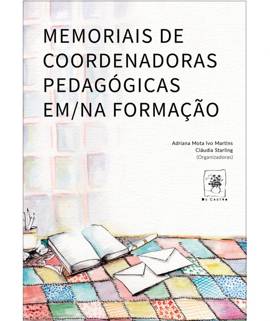 Memoriais de Coordenadoras Pedagógicas em/na Formação - Editora De Castro